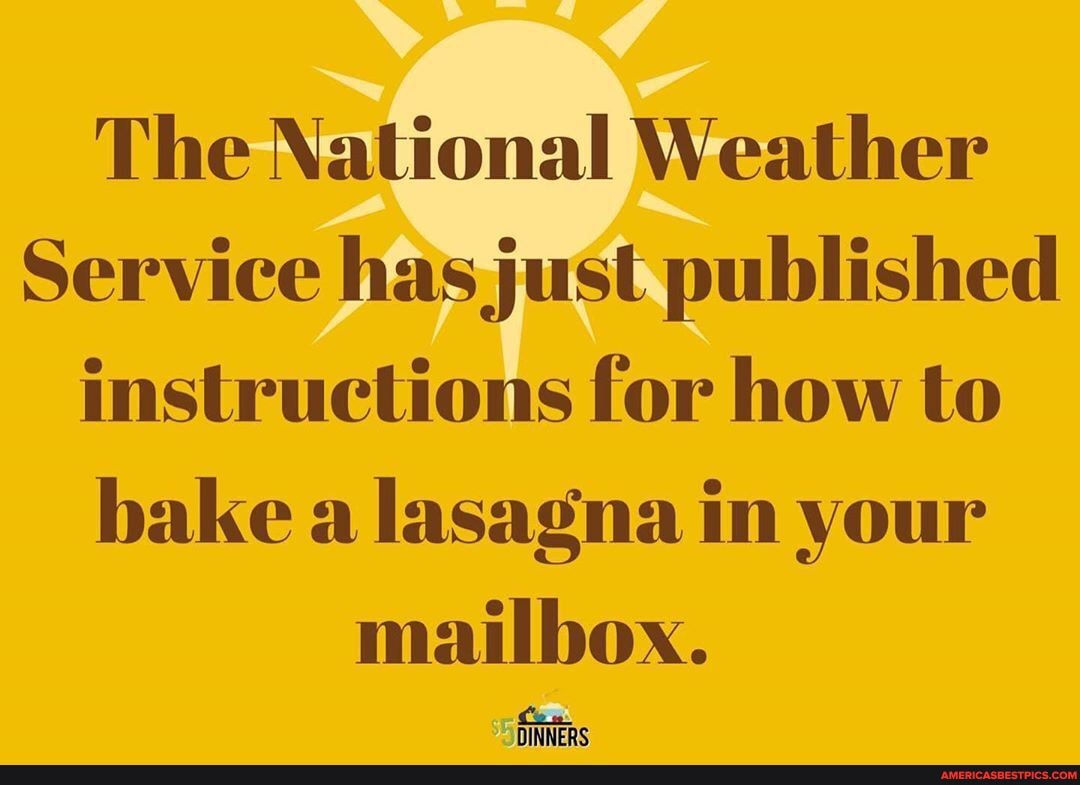 The National Weather Service has just published instructions for how to ...