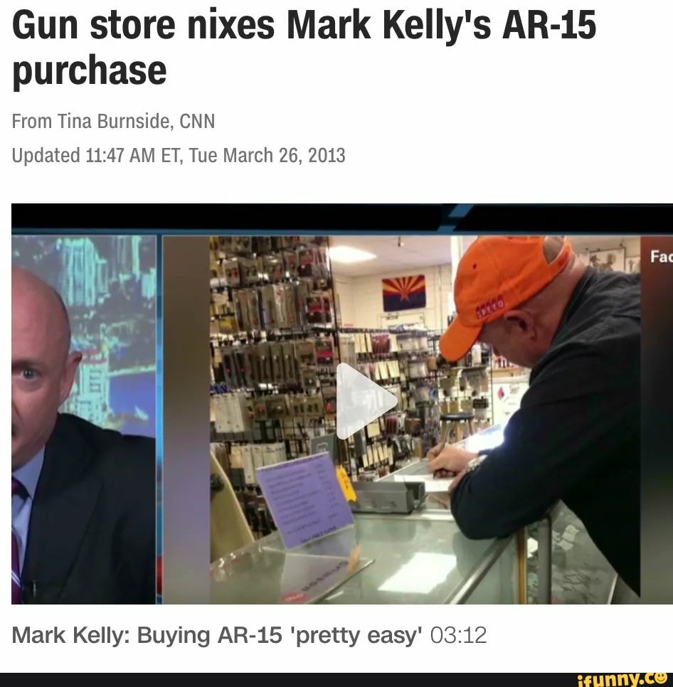 Gun store nixes Mark Kelly's AR-15 purchase From Tina Burnside, CNN ...