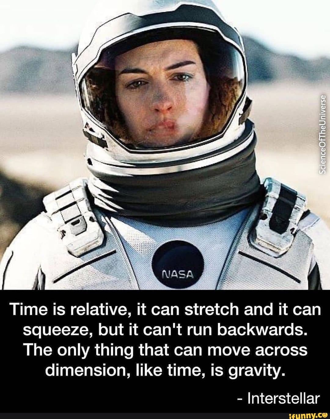 Time is relative, it can stretch and it can squeeze, but it can't run ...