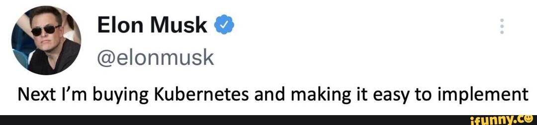 Kubernetes memes. Best Collection of funny Kubernetes pictures on iFunny