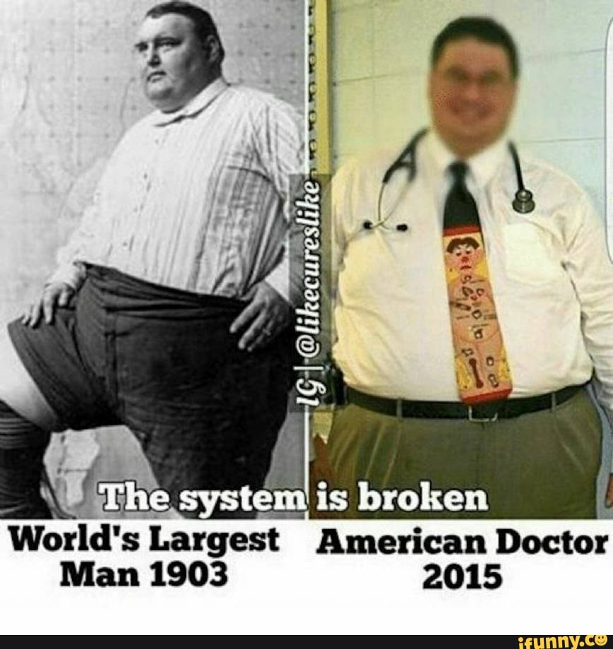 Th De ecures The system is broken World's American Doctor Man 1903 2015 ...