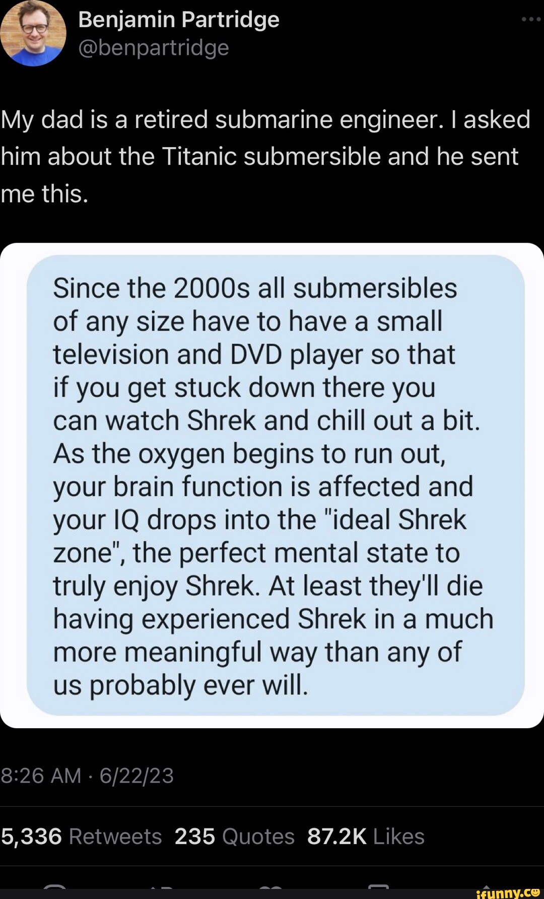 Benjamin Partridge @benpartridge My dad is a retired submarine engineer ...