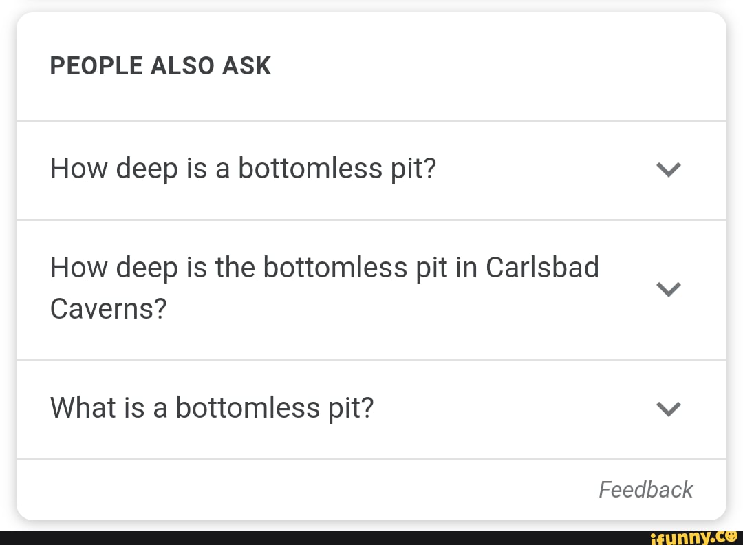 How deep is a bottomless pit? Vv How deep is the bottomless pit in ...