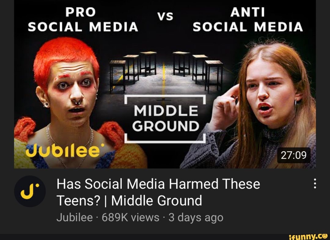 PRO VS ANTI SOCIAL MEDIA SOCIAL MEDIA MIDDLE GROUND Has Social Media ...