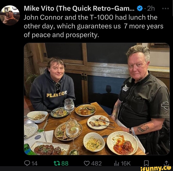 Mike Vito (The Quick Retro-Gam... John Connor and the T-1000 had lunch ...