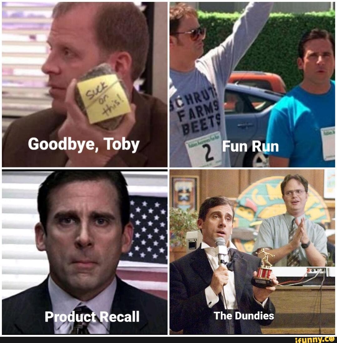 Goodbye, Toby Fun Run Product Recall The Dundies - iFunny