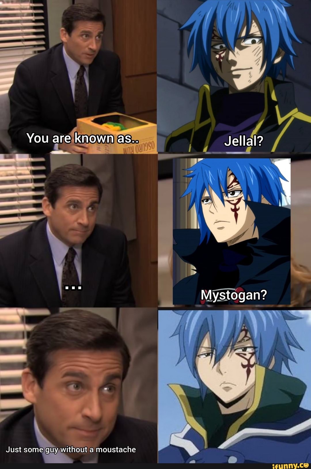 You Are Known As Jellal Just Some Guy Without A Moustache Ifunny