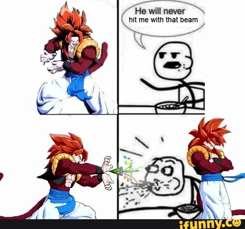 He will never hit me with that beam - iFunny