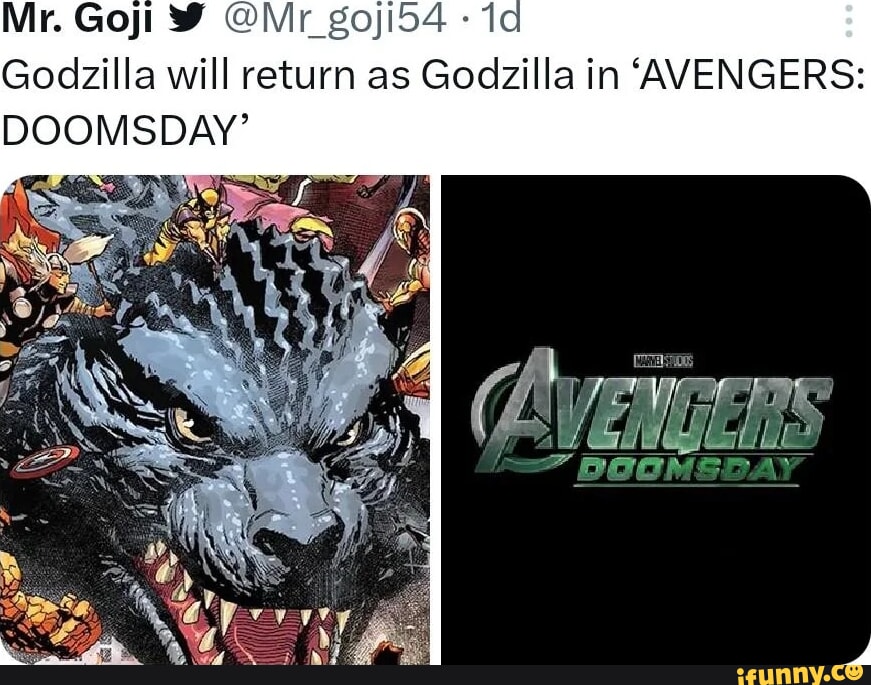 Mr. Goyi @Mr gojid4 ta Godzilla will return as Godzilla in 'AVENGERS ...