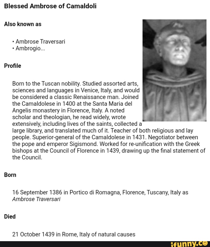Blessed Ambrose of Camaldoli Also known as + Ambrose Traversari ...