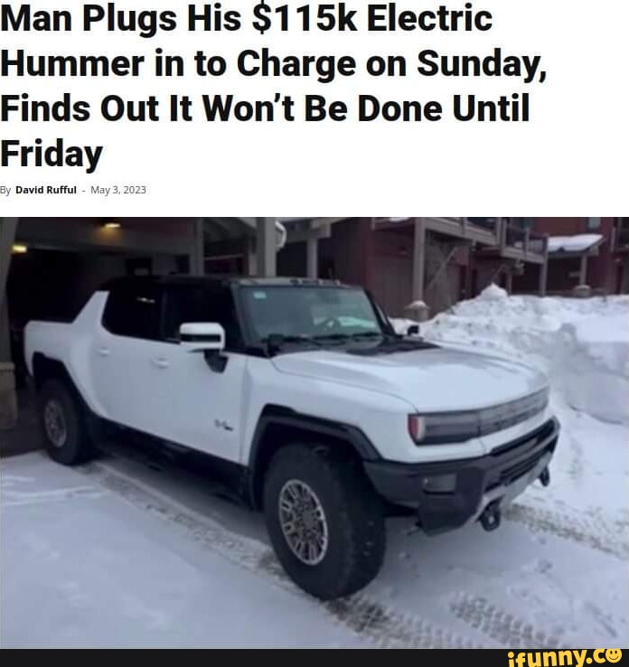 Man Plugs His $115k Electric Hummer in to Charge on Sunday, Finds Out ...