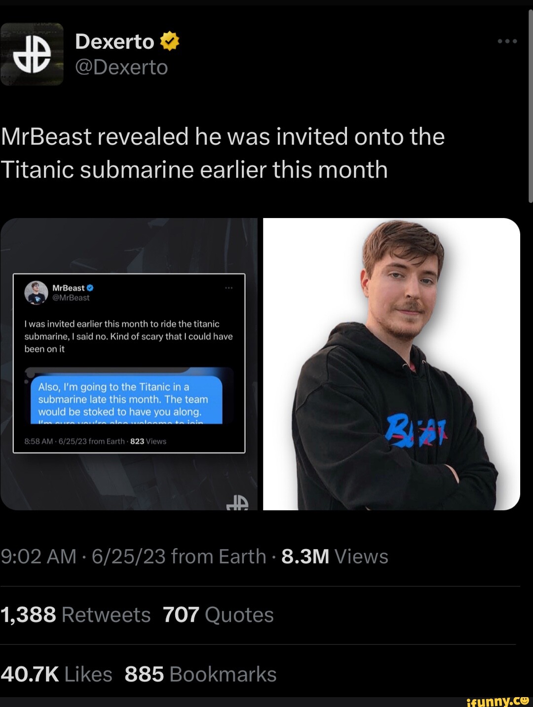 Dexerto @ @Dexerto 200 MrBeast revealed he was invited onto the Titanic ...