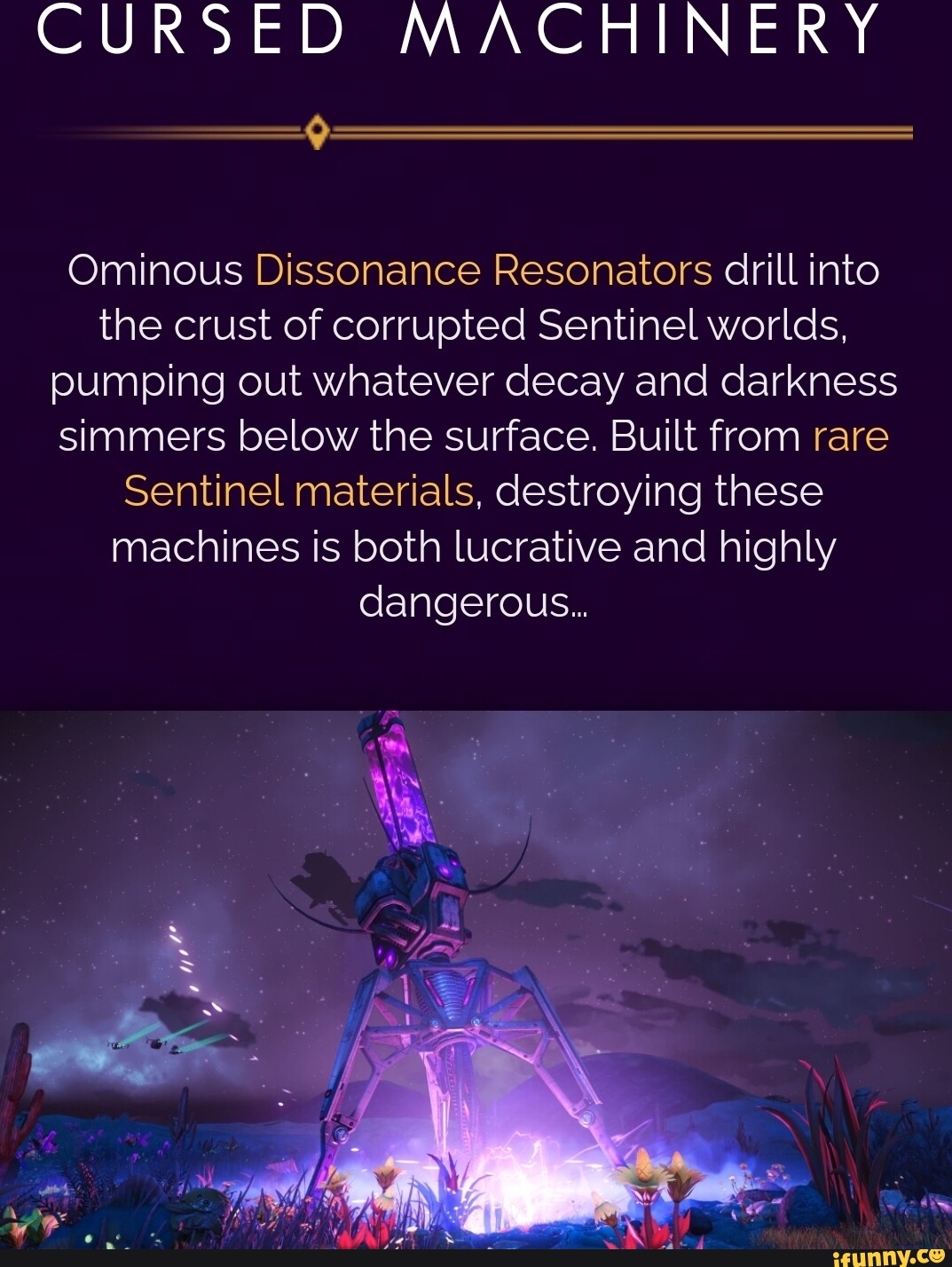 CURSED MACHINERY Ominous Dissonance Resonators drill into the crust of corrupted Sentinel worlds ...
