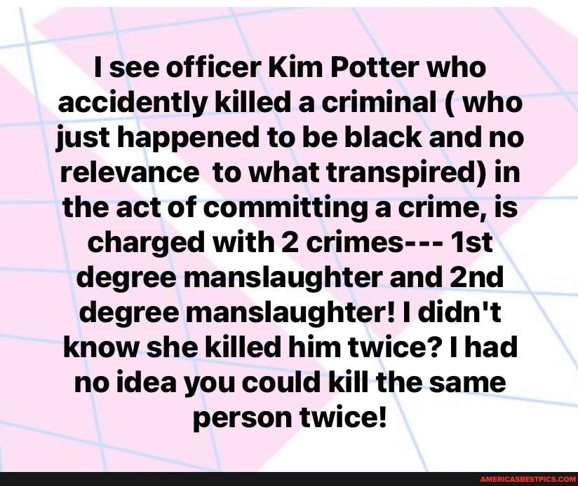 See officer Kim Potter who accidently killed a criminal (who just ...