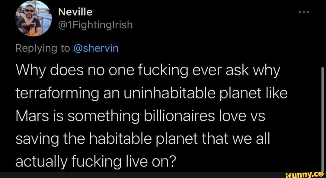 Terraforming memes. Best Collection of funny Terraforming pictures on ...