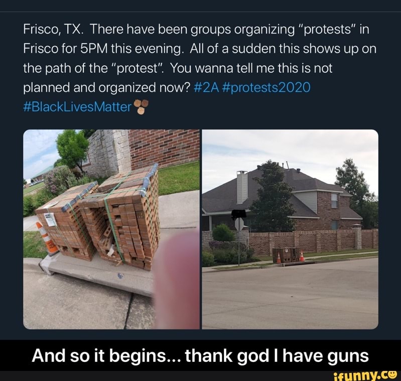 Frisco, TX. There have been groups organizing "protests" in Frisco for ...