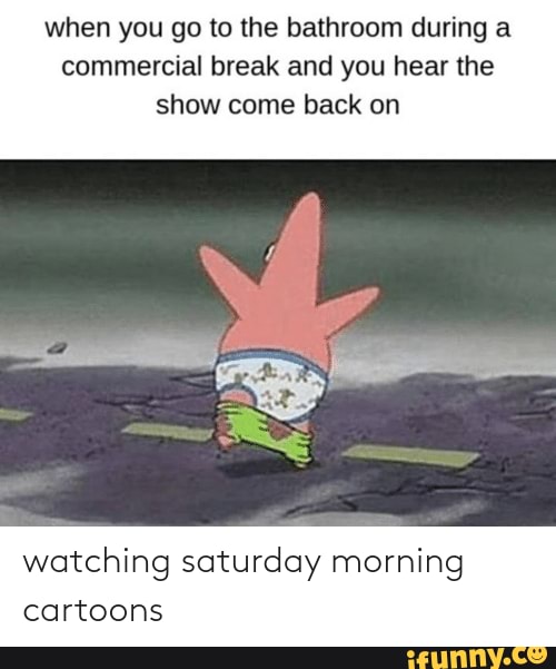 Watchingsaturdaymorningcartoons memes. Best Collection of funny ...