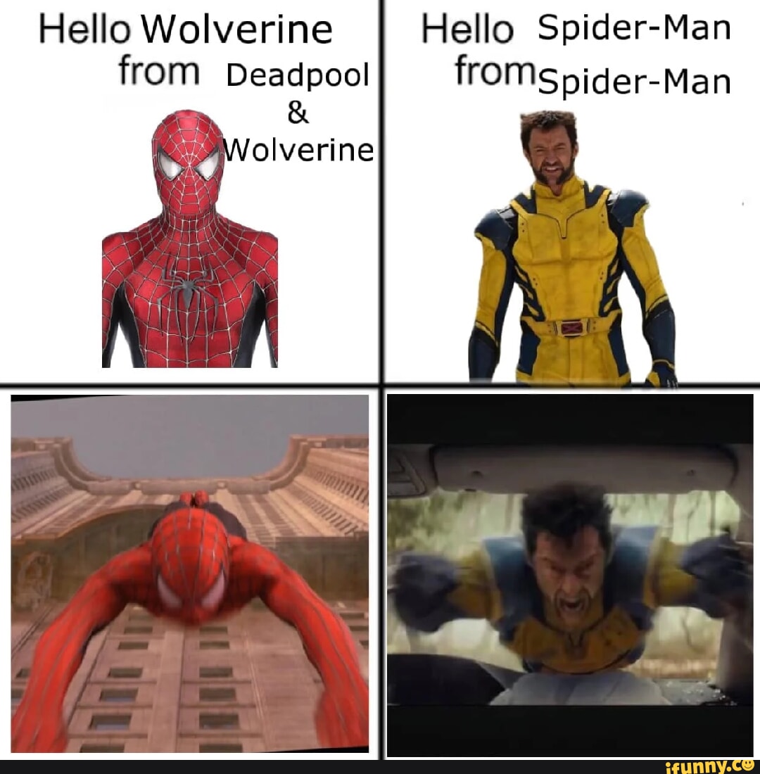 Hello Wolverine Hello Spider-Man from Deadpool fromspider-Man olverine ...