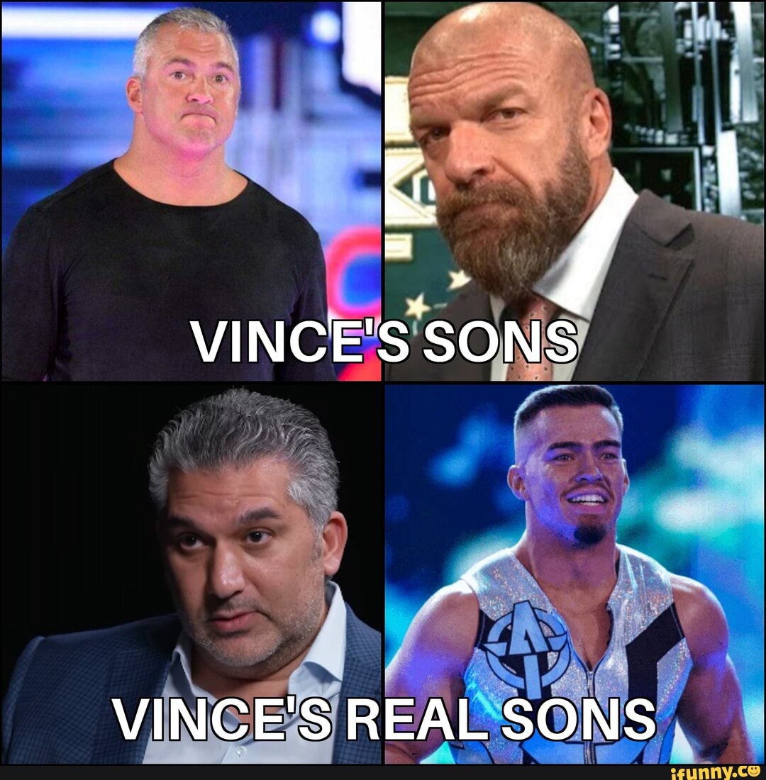 VINCE'S SONS VINCE'S REAL SONS - iFunny