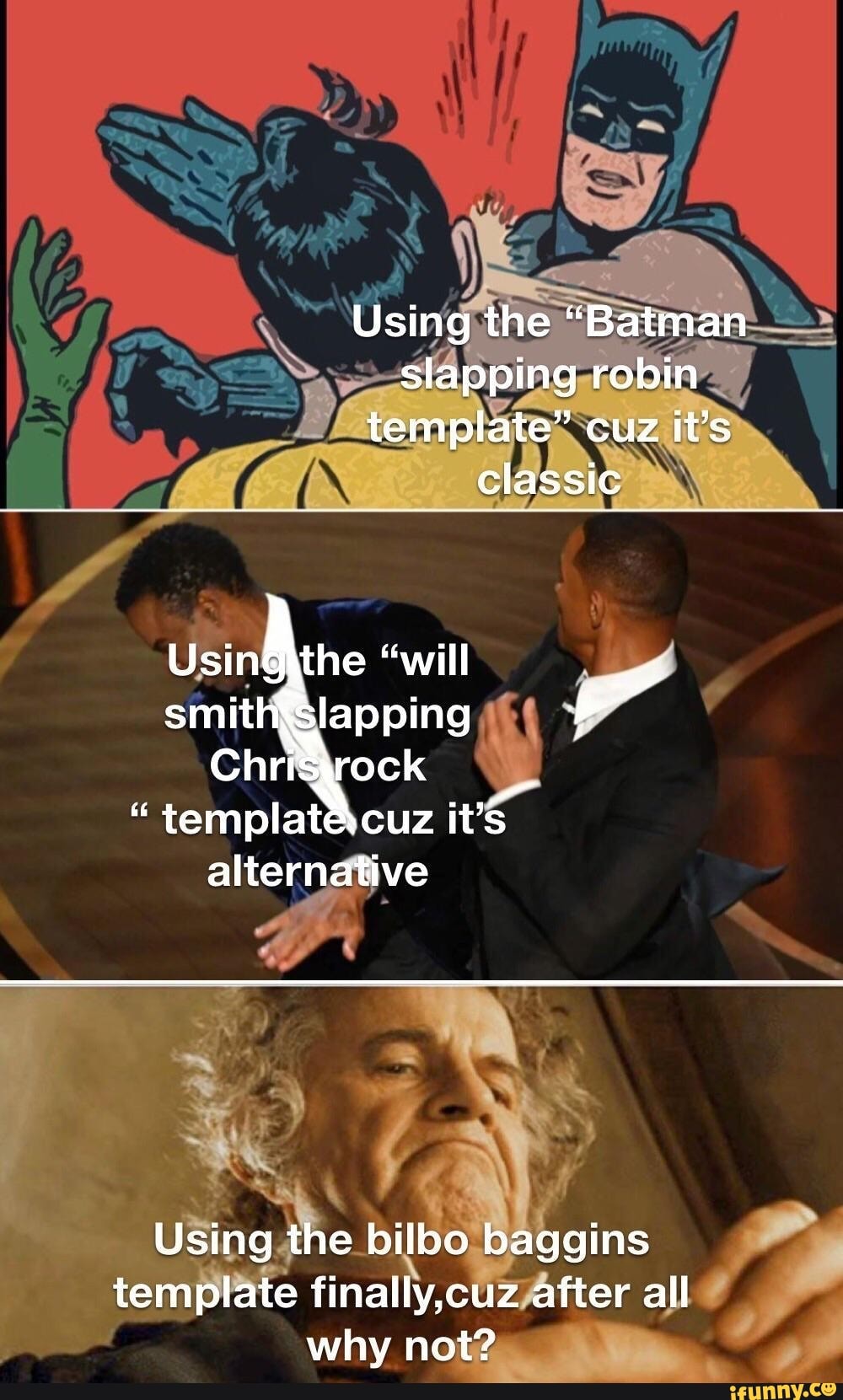 Using the "Batman slapping robin template" cuz it's classic Using the ...