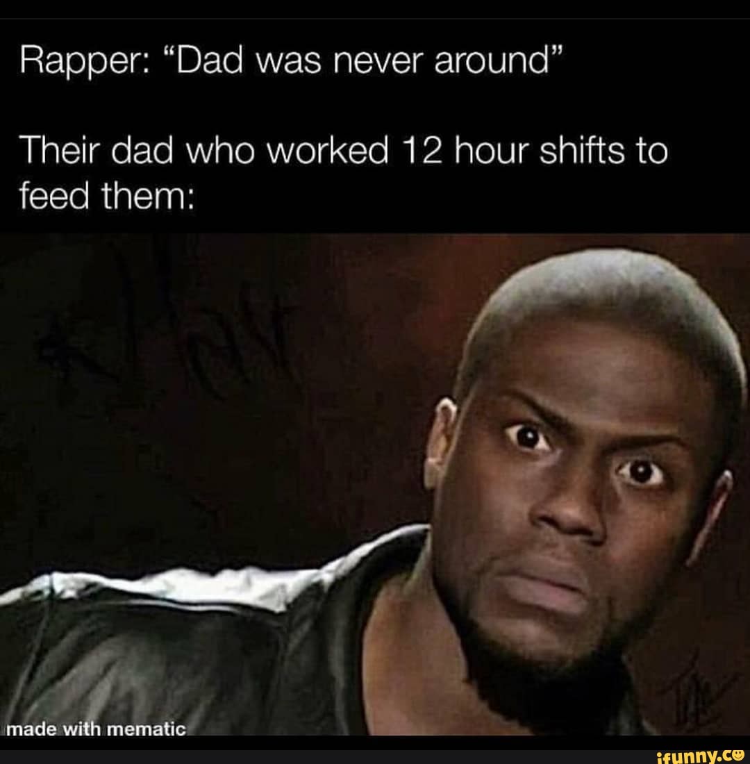 Rapper: "Dad was never around" Their dad who worked 12 hour shifts to ...