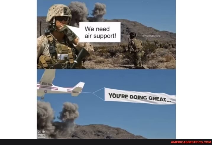 We need air support! - America’s best pics and videos