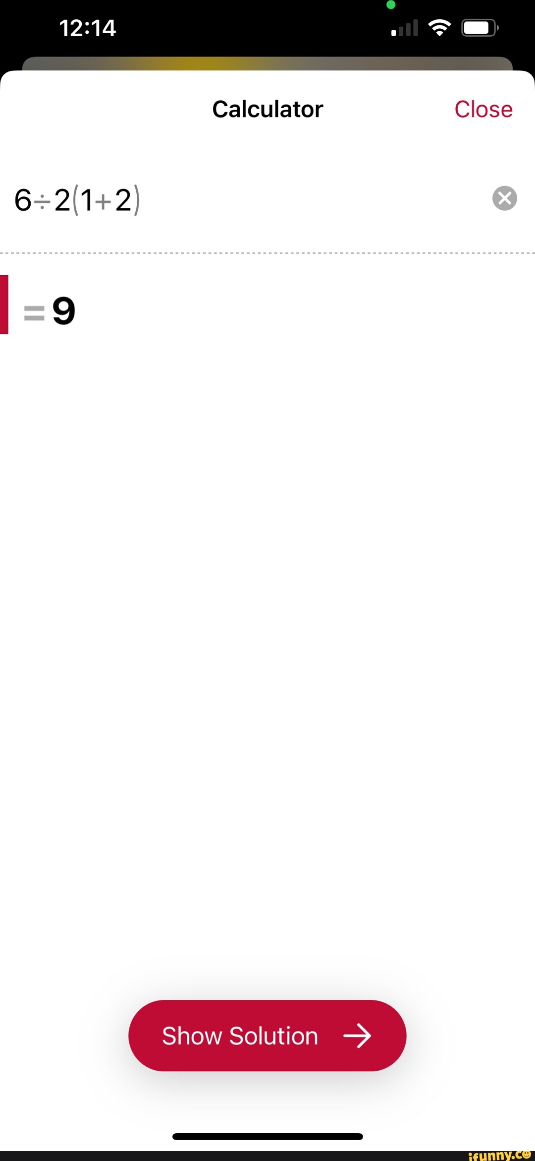 Calculator Close I Show Solution - iFunny