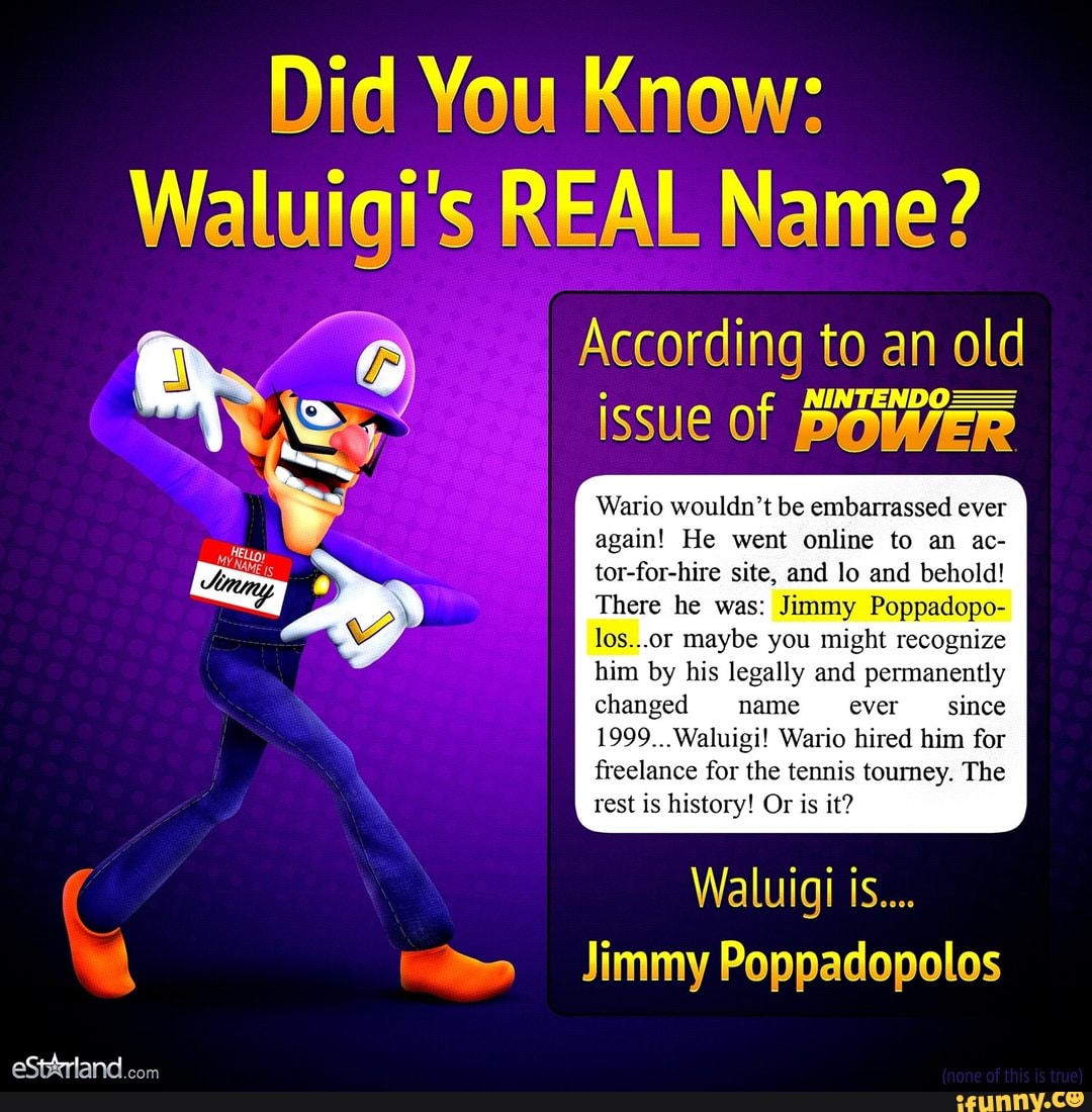 Did You Know: Waluigi's REAL Name? According to an old issue of BOWER ...