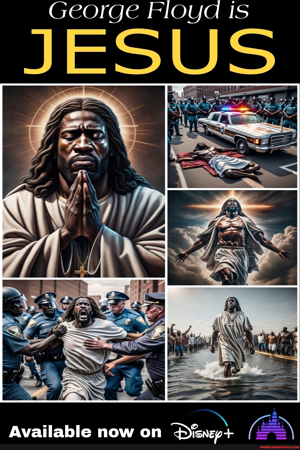 George Floyd is JESUS SS Available now on - America’s best pics and videos