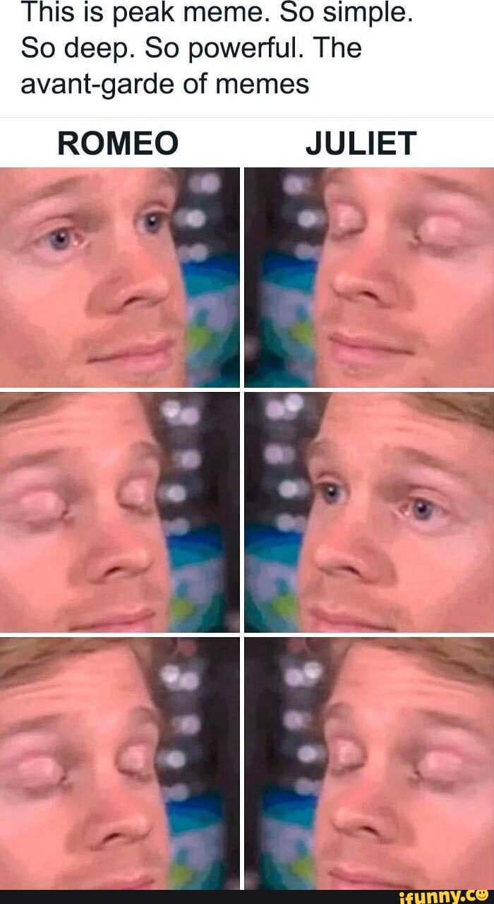 This is peak meme. So simple. So deep. So powerful. The avant-garde of ...