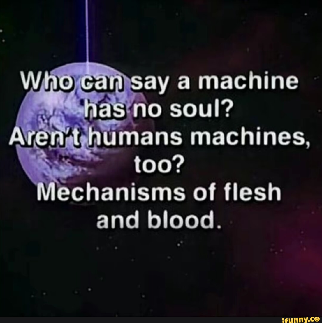 Machines memes. Best Collection of funny Machines pictures on iFunny
