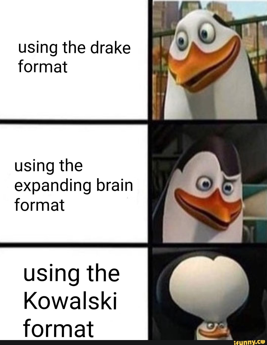 Using the drake format using the expanding brain format using the ...