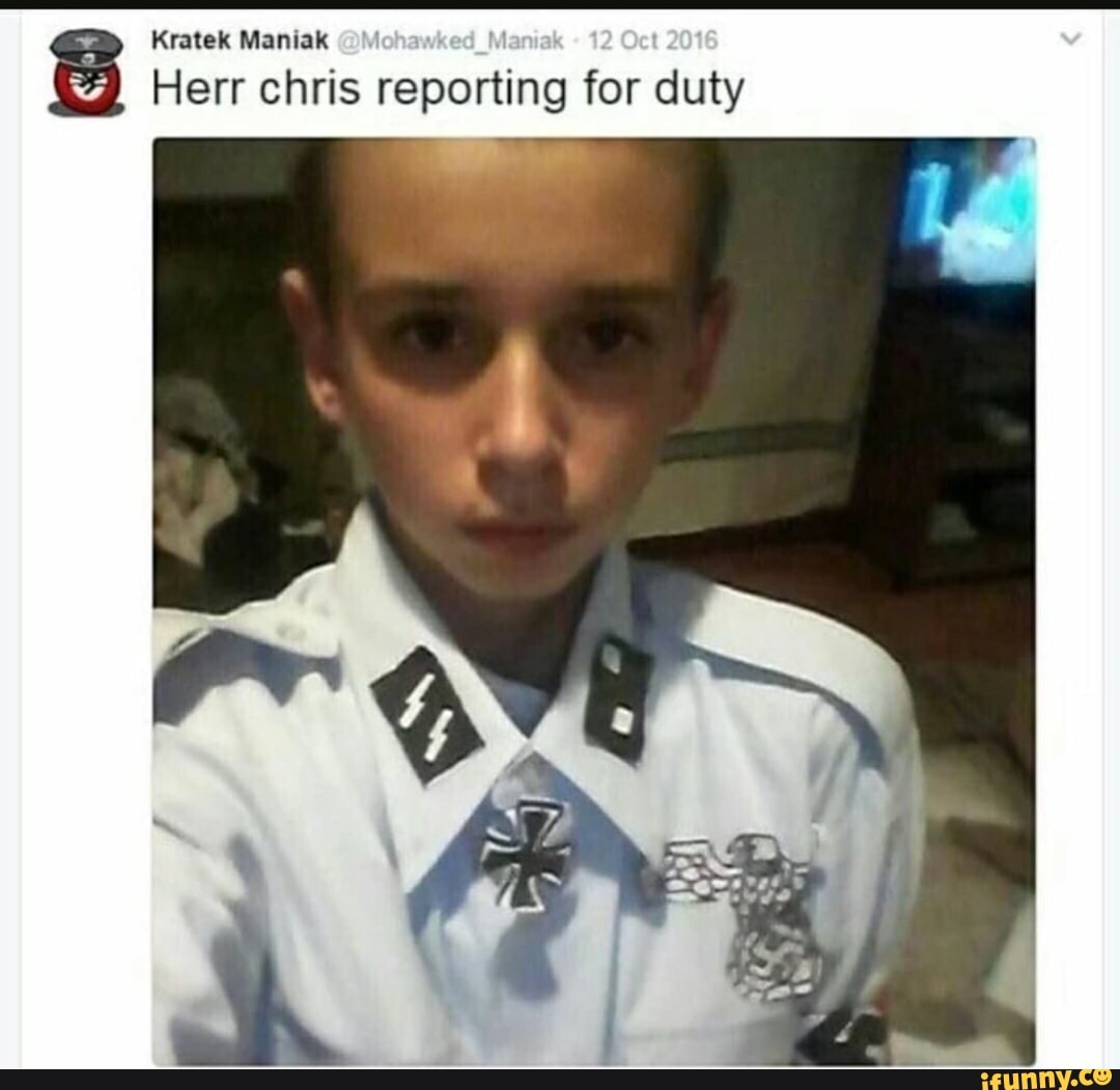 A Herr chris reporting for duty - iFunny