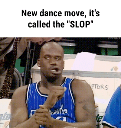 New dance move, it's called the "SLOP" - iFunny