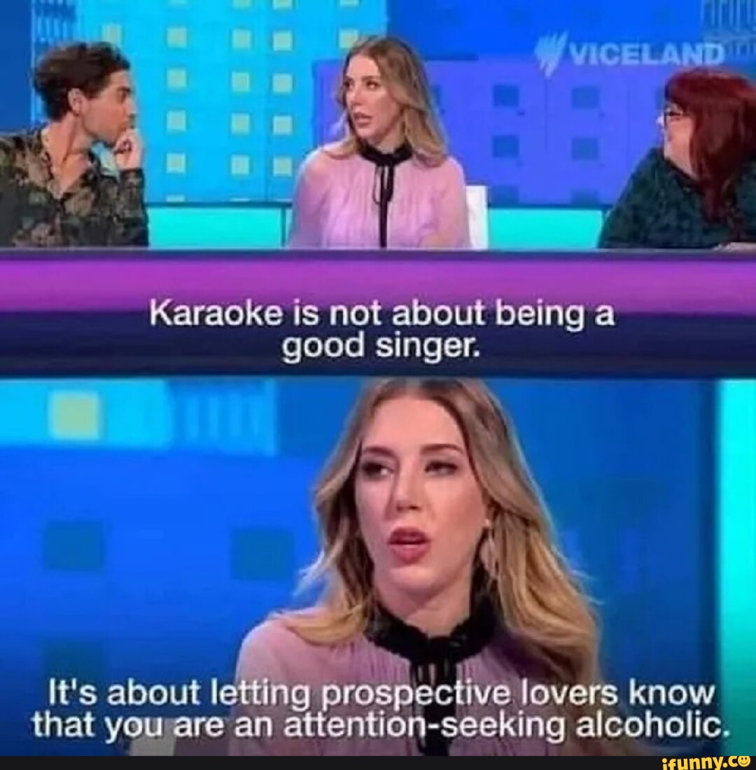 Karaoke memes. Best Collection of funny Karaoke pictures on iFunny