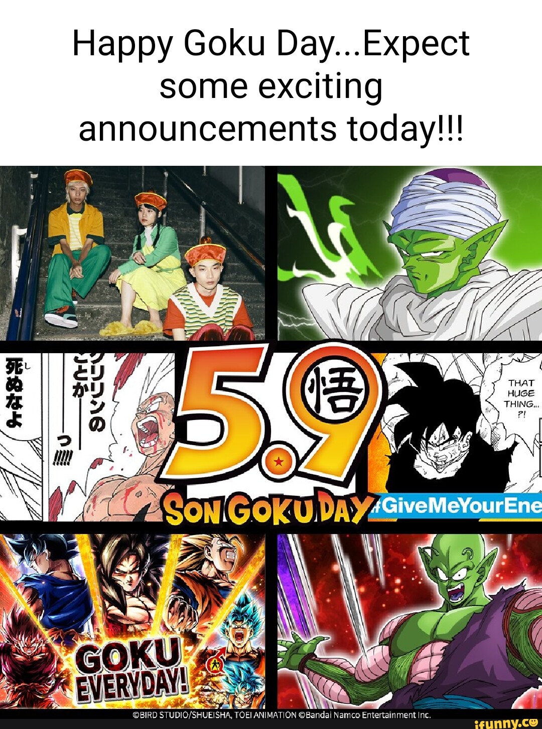Happy Goku Day...Expect some exciting announcements today!!! CON. GOKU ...