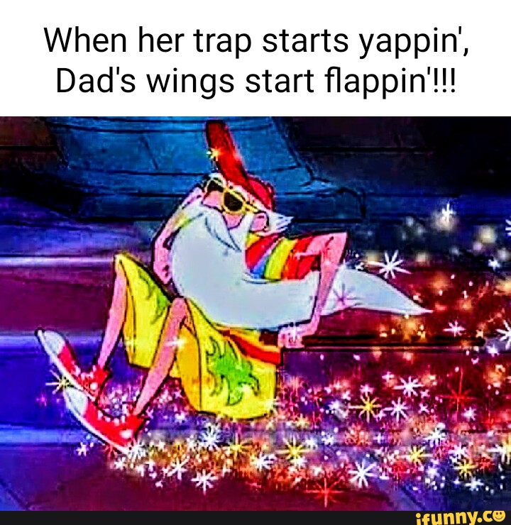 Flappin memes. Best Collection of funny Flappin pictures on iFunny