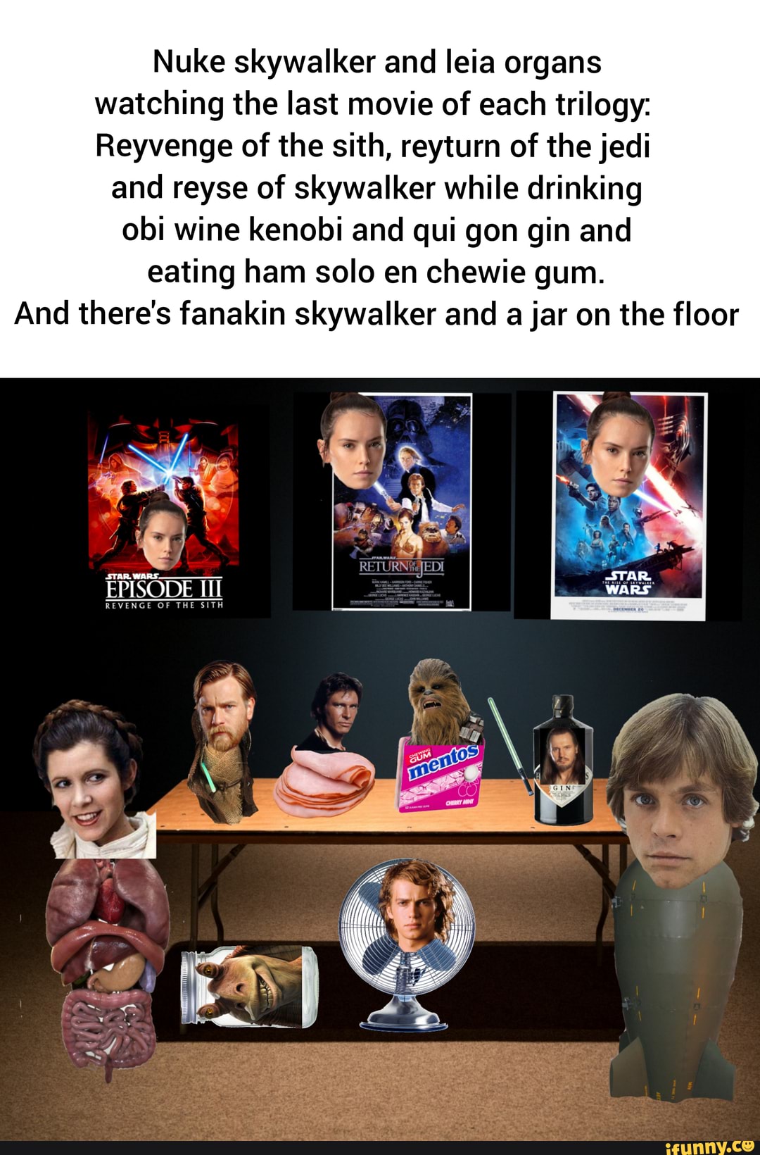 Nuke skywalker and leia organs watching the last movie of each trilogy ...