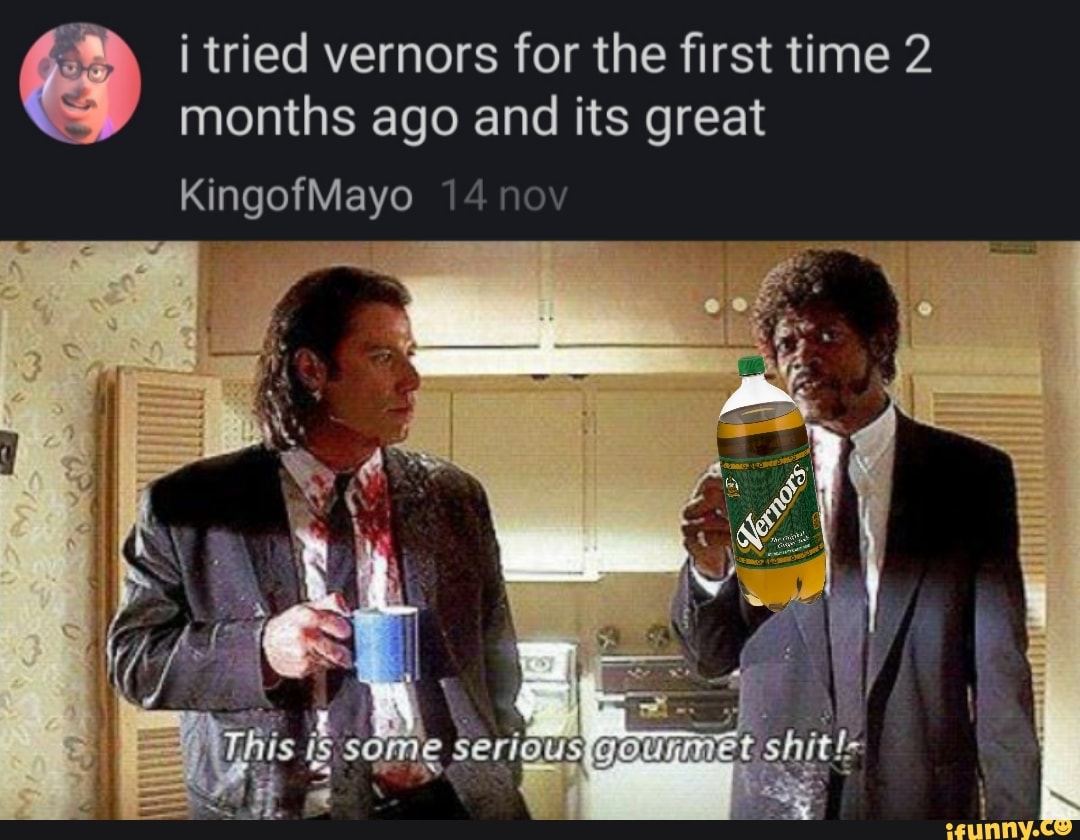 Vernors memes. Best Collection of funny Vernors pictures on iFunny