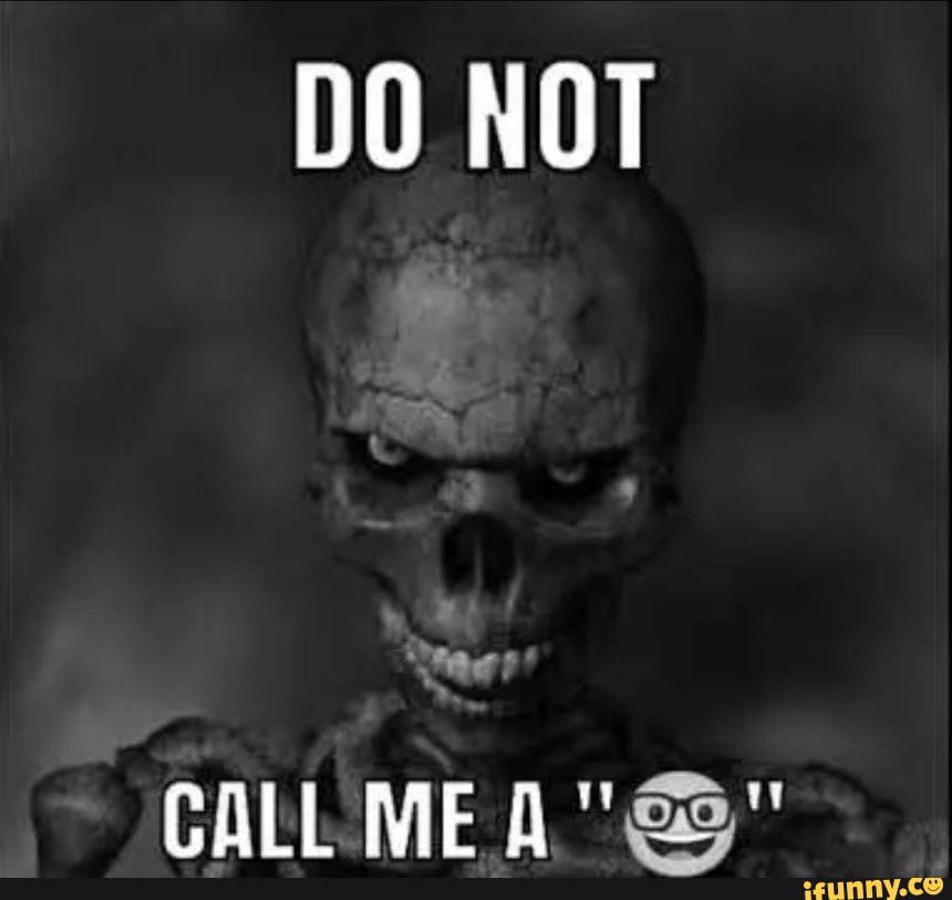 Why You No Call Me Meme