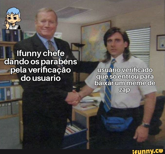Funny chefe dando os parabéns pela verificação usuário verificado do ...