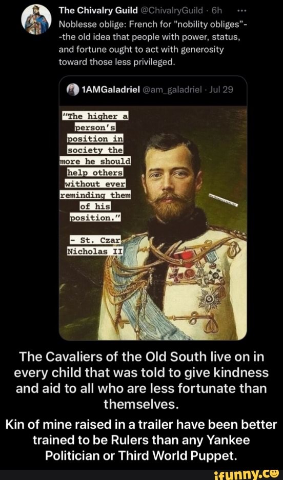 The Chivalry Guild @ChivairyGuild Sh Noblesse oblige: French for ...