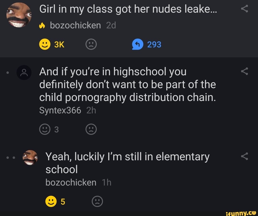 ES A Girl in my class got her nudes leake... And if you're in ...