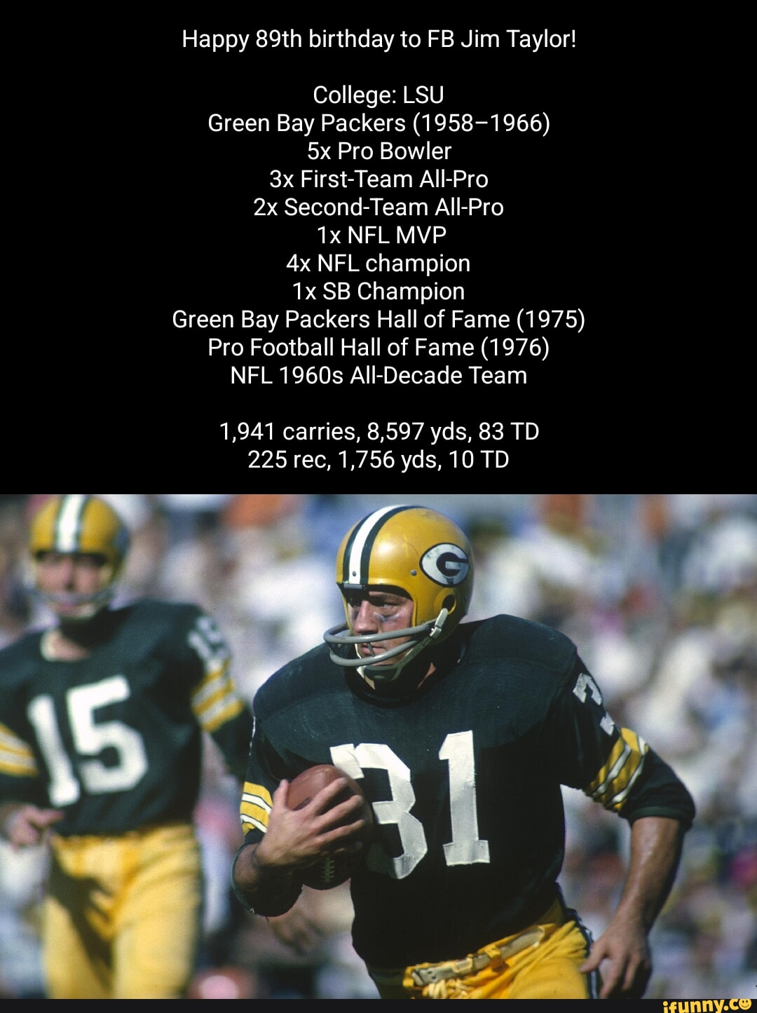 Happy 89th birthday to FB Jim Taylor! College: LSU Green Bay Packers ...