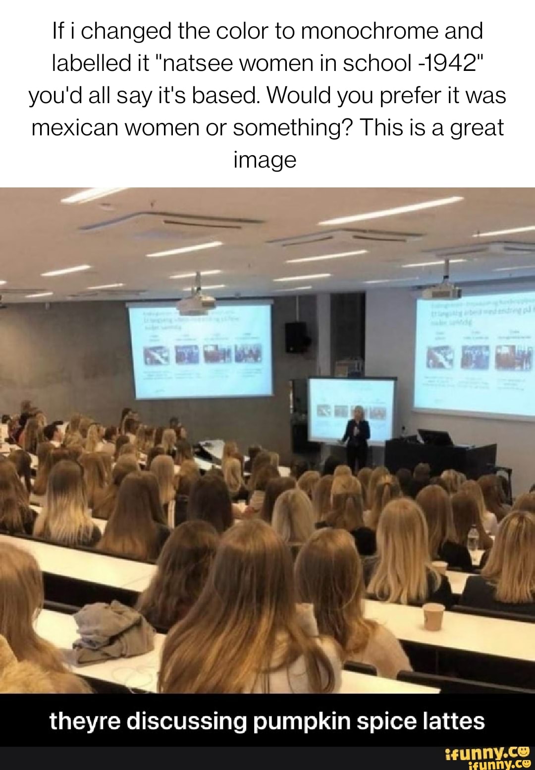 If I changed the color to monochrome and labelled it "natsee women in ...