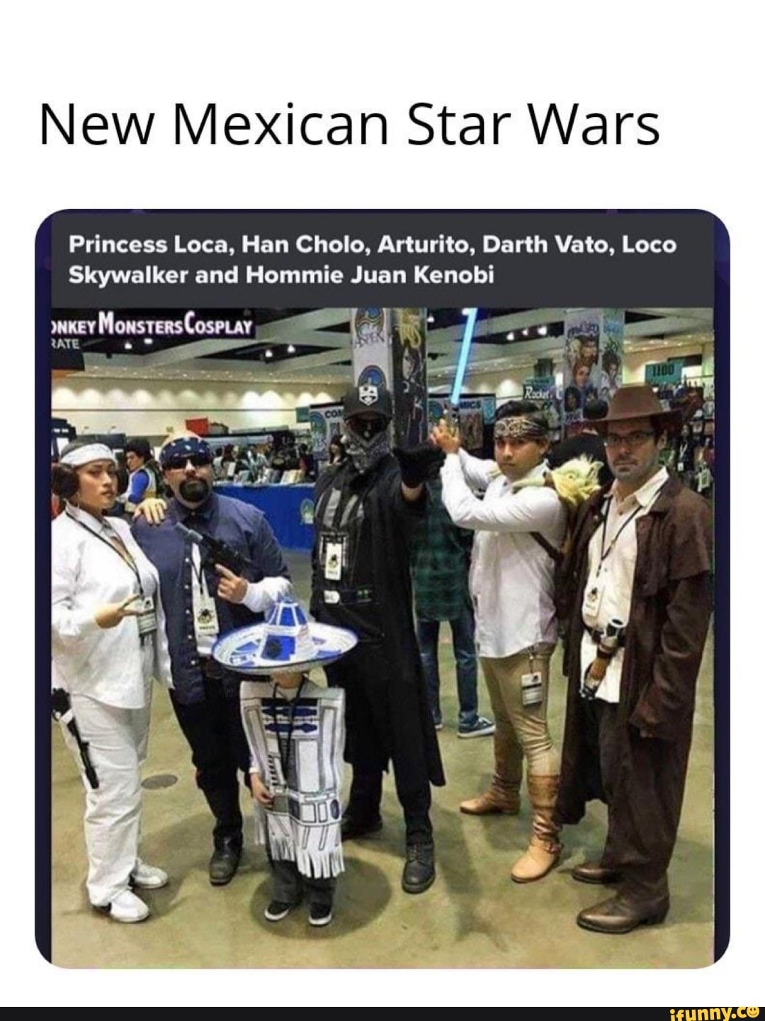 New Mexican Star Wars Princess Loca, Han Cholo, Arturito, Darth Vato ...