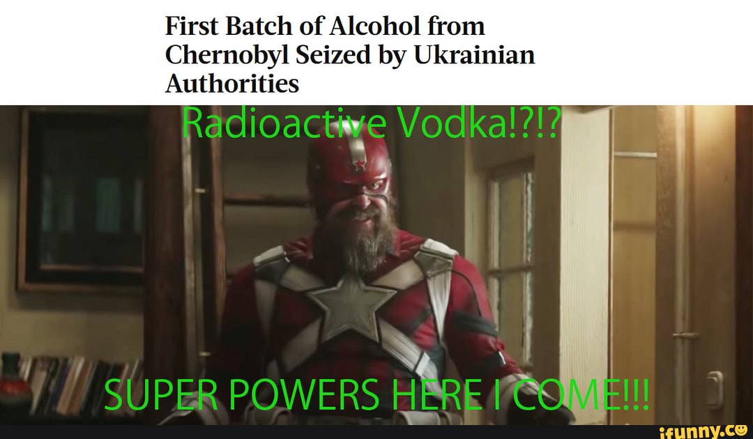 Alcohol made from Chernobyl? Sounds like a Superhero Origin Story ...