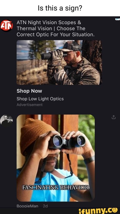 Is this a sign' ATN Night Vision Scopes & Thermal vision I Choose The ...