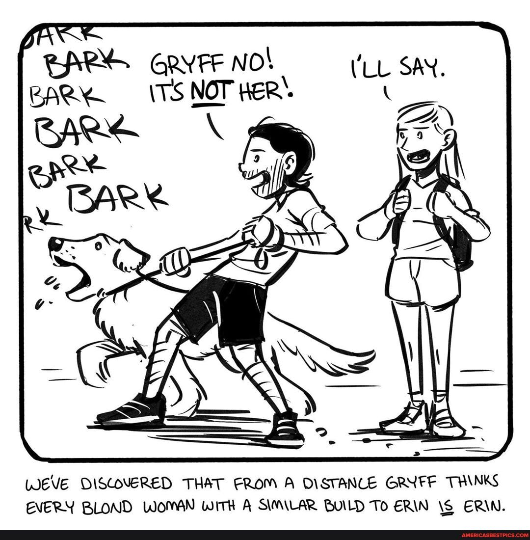 BAe NO BAR. ITS NOT HERS WEVE DISCOVERED THAT FROM A DISTANLE GRNFF THINKS EVERN BLOND WOMAN ...