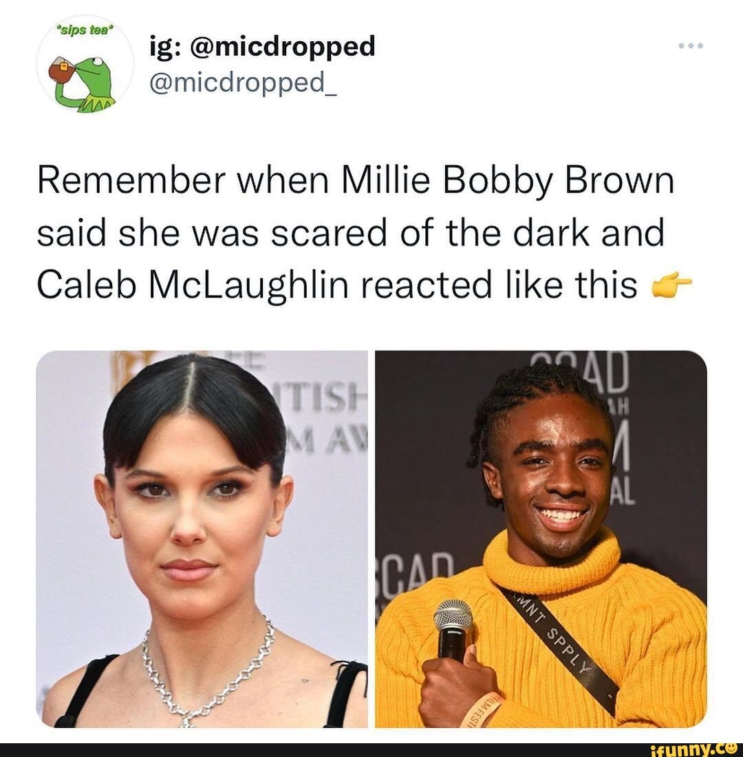 "sips tea* ig: @micdropped @micdropped_ Remember when Millie Bobby ...